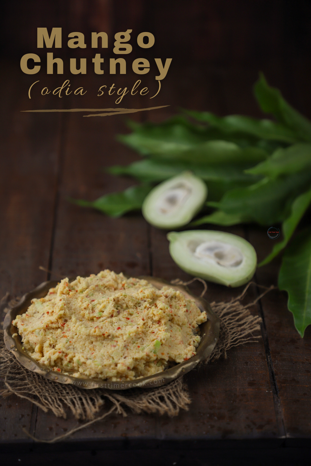 Amba Chatani (Mango Chutney) - First Timer Cook